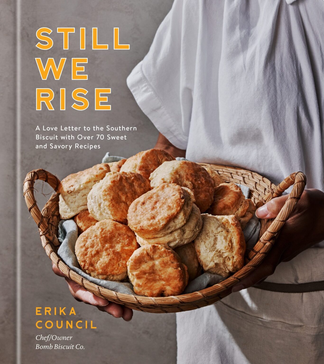 Cook the Book – Still We Rise by Erika Council: A Southern Biscuit Revival